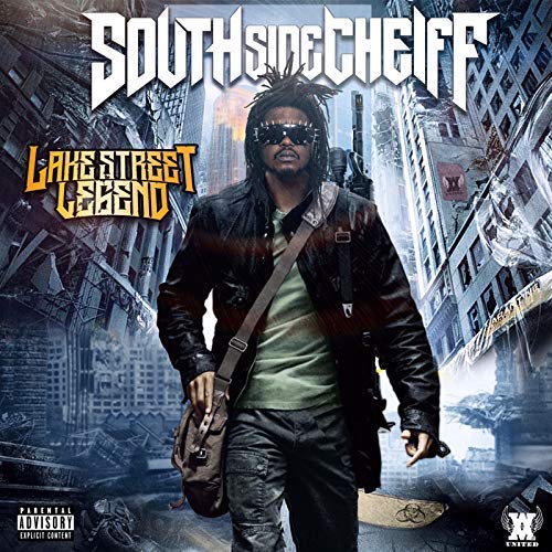 South Side Cheiff - Lake Street Legend (Digital) | RAPSOURCE.NET